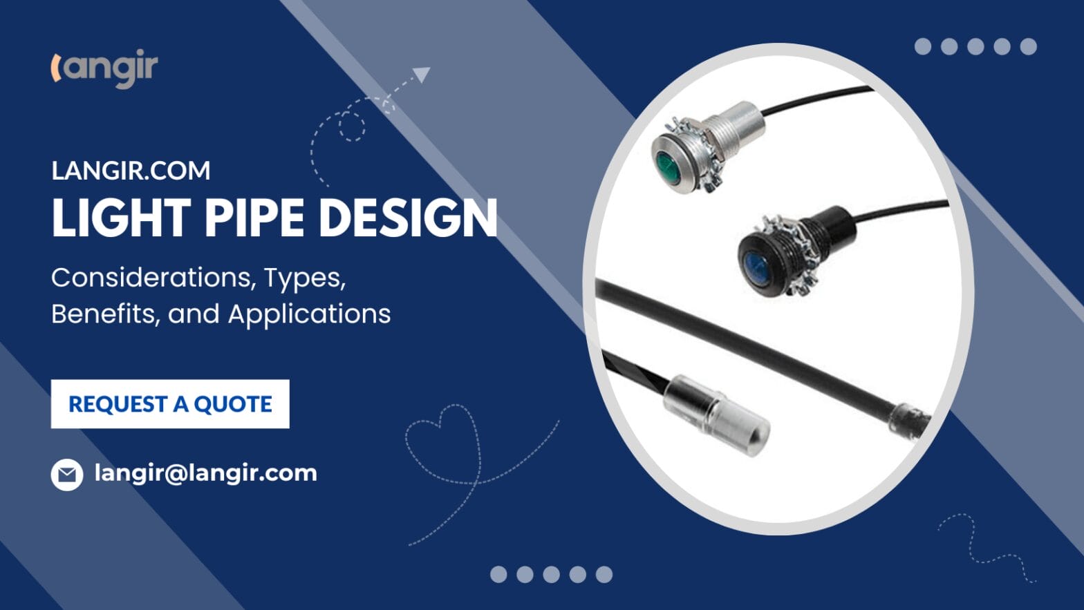 Light Pipe Design: Considerations, Types, and Applications